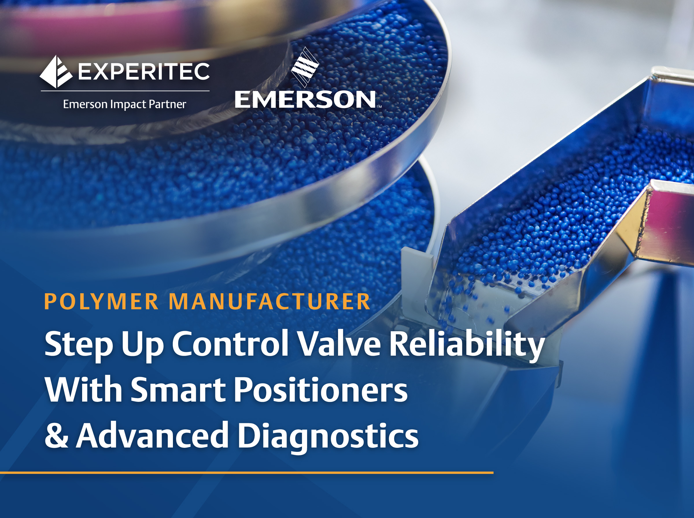 Polymer Manufacturer Utilizes Smart Positioners & Advanced Diagnostics ...